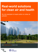 Real-world solutions for clean air and health: Six city examples to ...