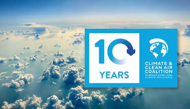 After 10 years of leadership, the Climate and Clean Air Coalition ...
